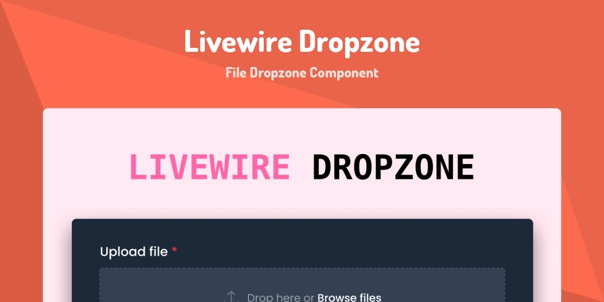 Livewire Dropzone File Dropzone Component Made With Laravel